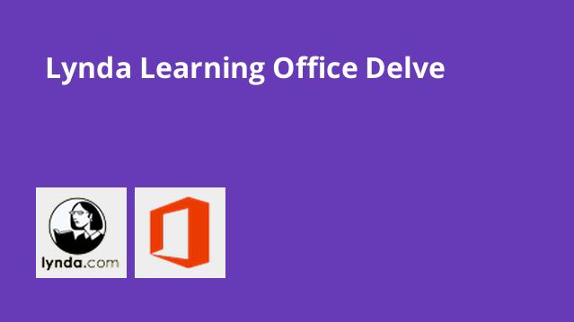 Learning Office Delve